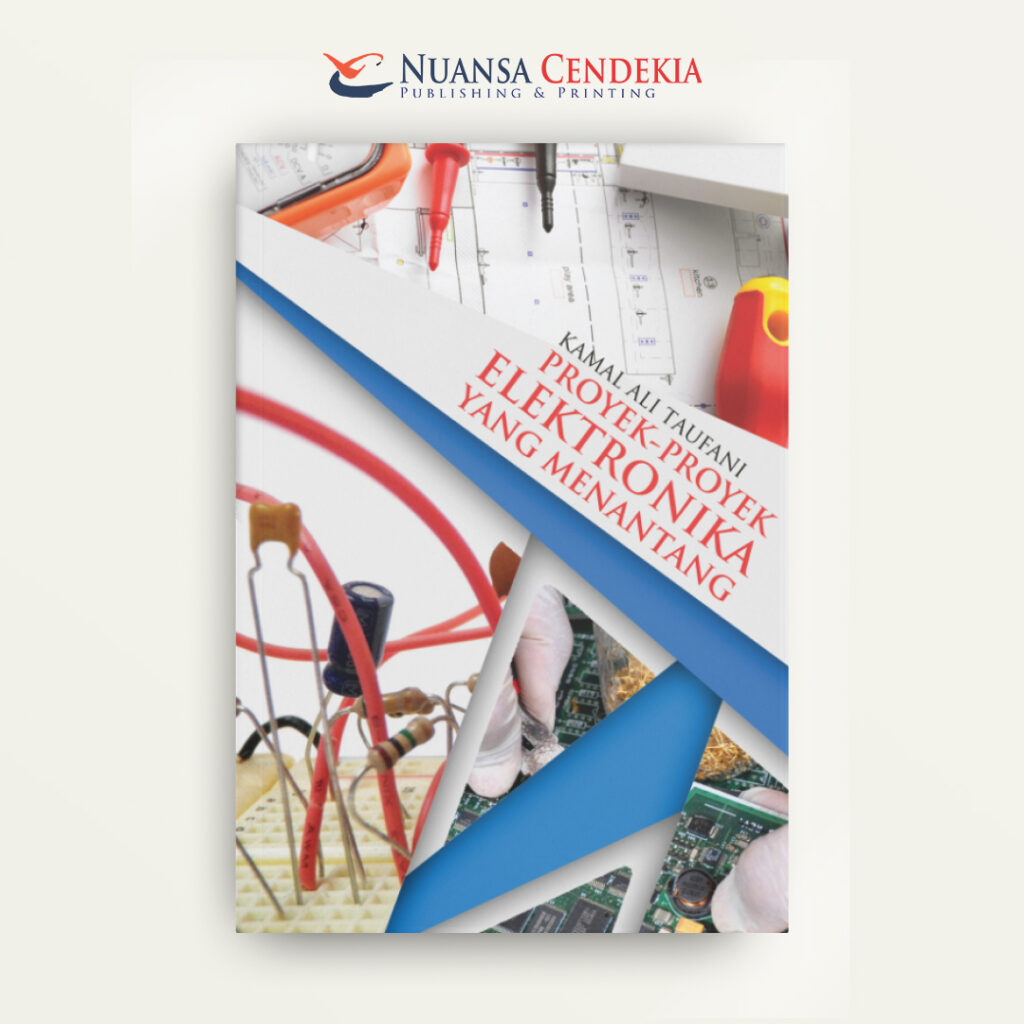 Proyek-proyek Elektronika yang Menantang - Penerbit & Percetakan Nuansa ...